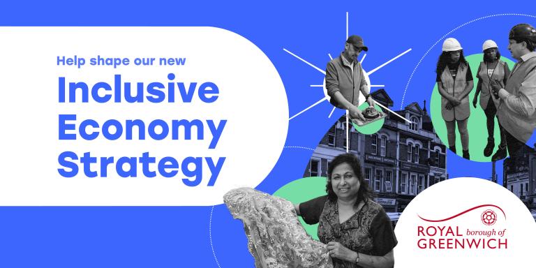 Help shape an inclusive economy strategy for Royal Greenwich